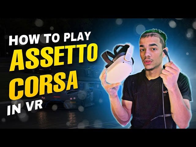 Assetto CorsaをVirtual DesktopでVRプレイする方法 - Genspark